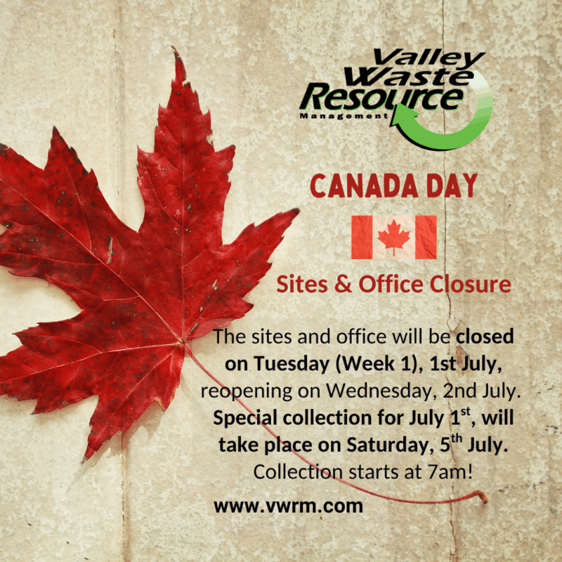 Canada Day Site Closure - Valley Waste-Resource Management